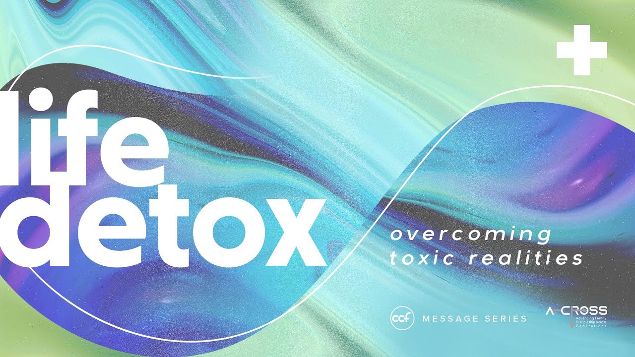 Life Detox Session 1: Overcoming Anxiety – CCF Across